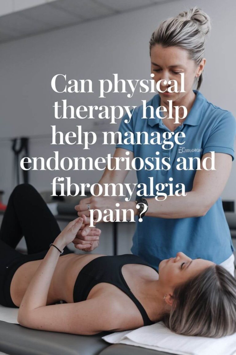 Physical Therapy Endometriosis and Fibromyalgia Pain