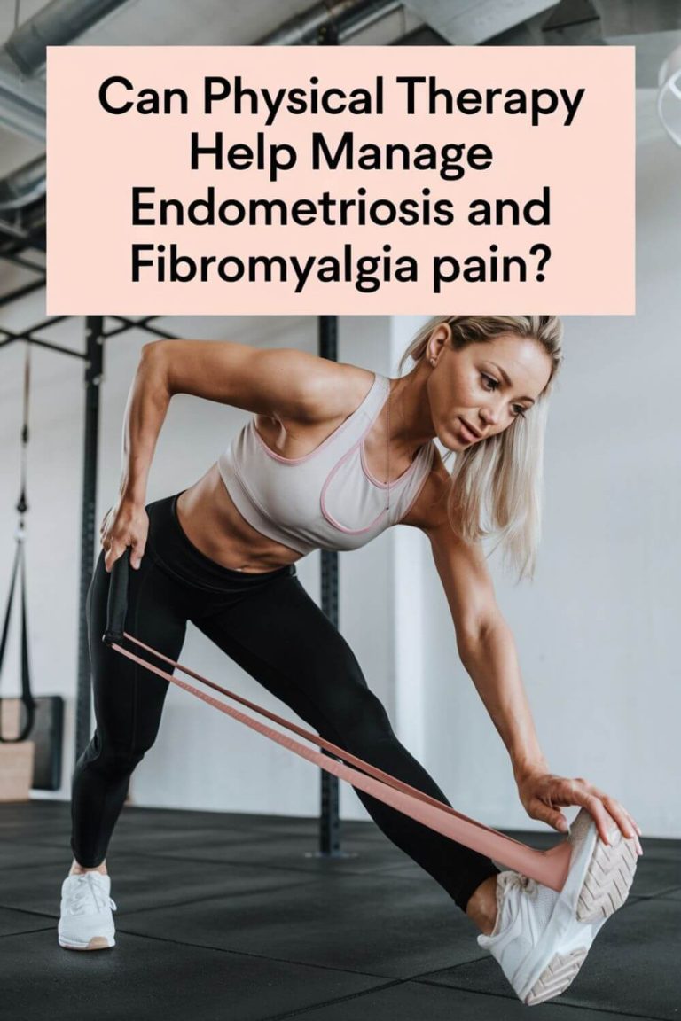 Physical Therapy Endometriosis and Fibromyalgia Pain